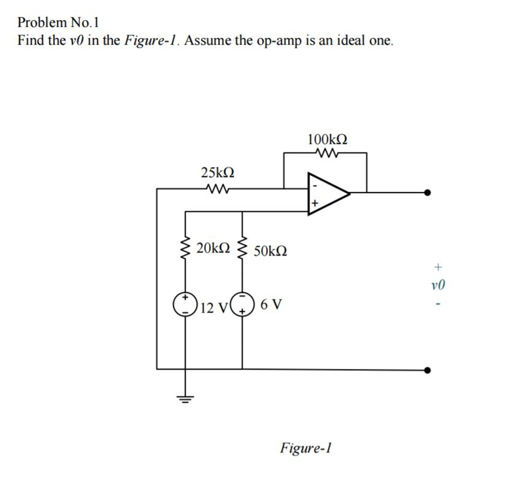 Solved Find the v0 in the Figure-1. Assume the op-amp is an | Chegg.com