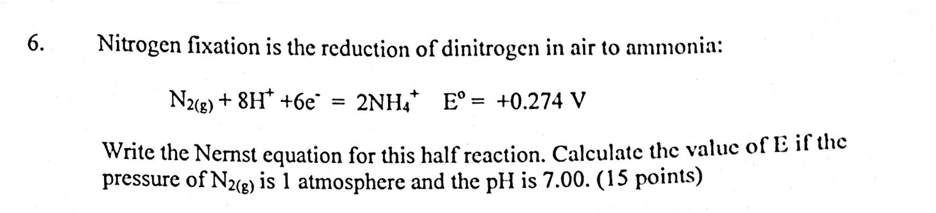 Solved 6. Nitrogen fixation is the reduction of dinitrogen | Chegg.com