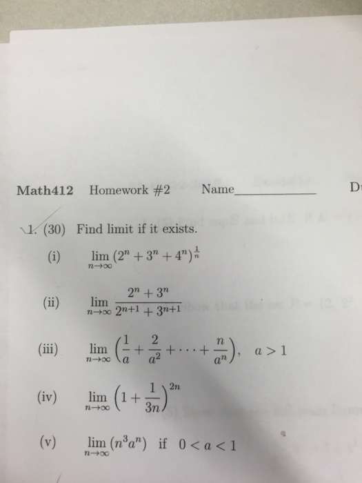 Solved Math 412 Homework #2 Name (30) Find limit if it | Chegg.com