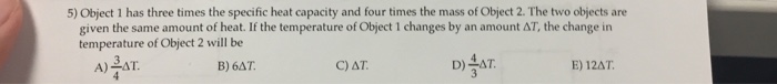 Solved Object 1 Has Three Times The Specific Heat Capacity