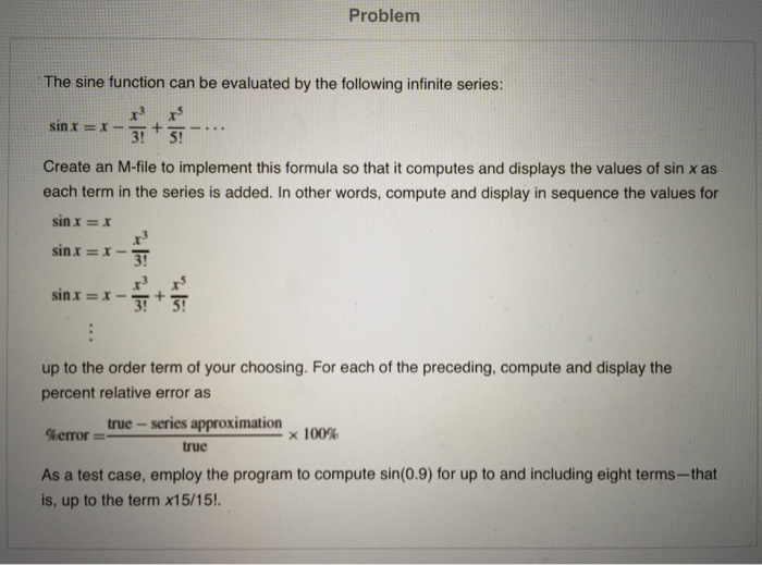 Solved The sine function can be evaluated by the following | Chegg.com