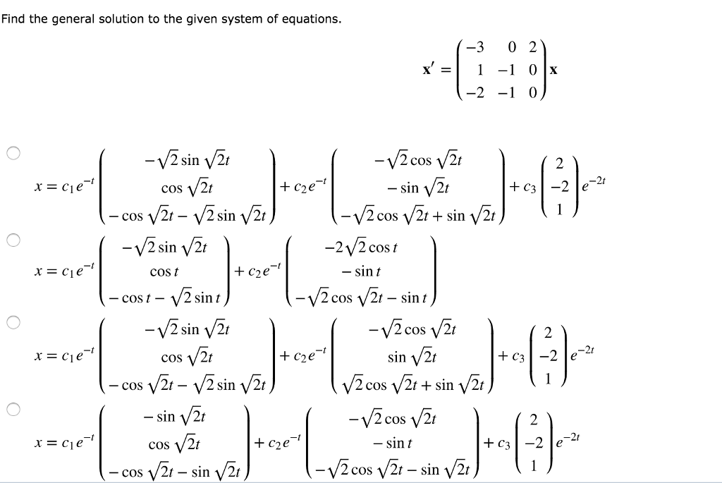 Solved Find the general solution to the given system of | Chegg.com