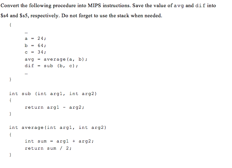 Solved Convert the following procedure into MIPS | Chegg.com