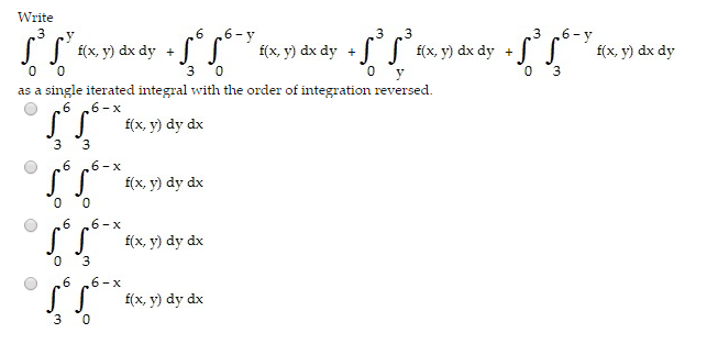 Solved: Write Integral^3_0 Integral^y_0 F(x, Y) Dx Dy + In... | Chegg.com