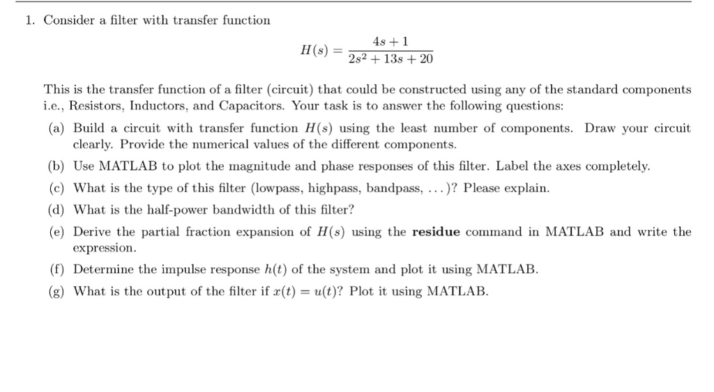 Solved 1. Consider a filter with transfer function 4s +1 2s2 | Chegg.com