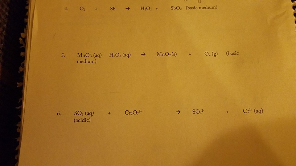 Solved 0 4. () + sb → H2O2 + SbO2 (basic medium) → MnO2(s) | Chegg.com