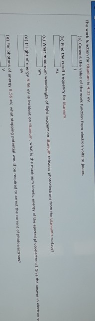 Solved The work function for titanium is 4.33 ev (a) Convert | Chegg.com