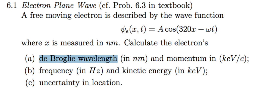 Solved 6 1 Electron Plane Wave Cf Prob 6 3 In Textbook A