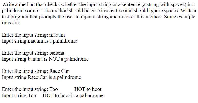 Solved Write A Method That Checks Whether The Input String
