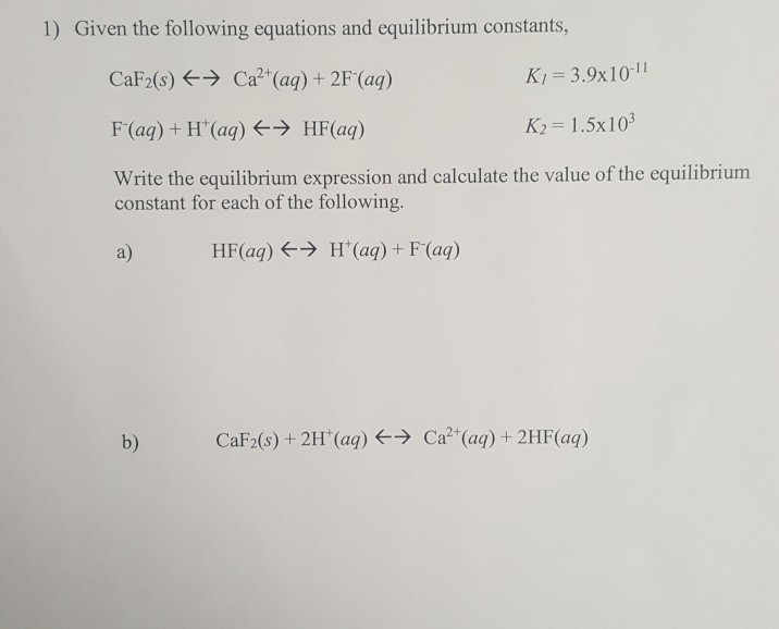 Solved 1) Given the following equations and equilibrium | Chegg.com