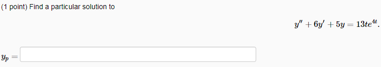 Solved (1 point) Find a particular solution to Up | Chegg.com