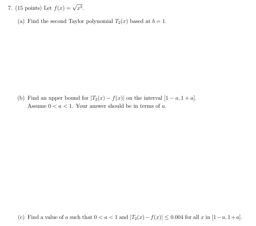 Solved 7. (15 points) Let f(x) -Vr3. (a) Find the second | Chegg.com Solved 7. (15 points) Let f(x) -Vr3. (a) Find the second | Chegg.com