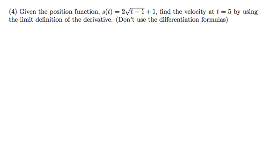 Solved Given the position function, s(t) = 2 squareroot t - | Chegg.com
