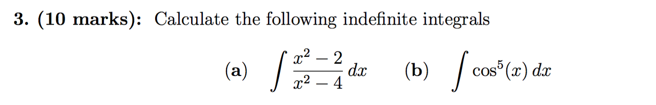 Solved Calculate the following indefinite integrals (a) | Chegg.com