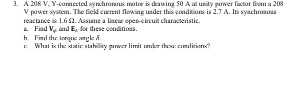 Solved A 208 V, Y-connected synchronous motor is drawing 50 | Chegg.com