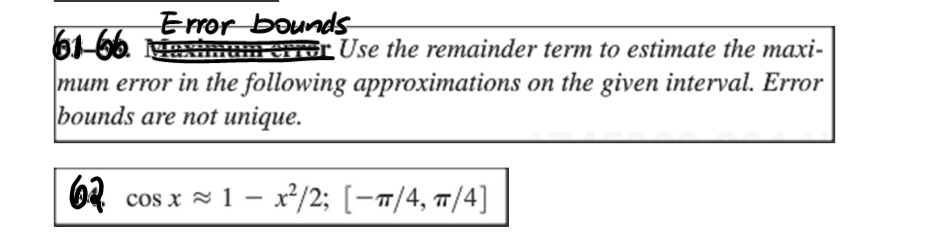 Solved Error Bounds Use The Remainder Term To Estimate The
