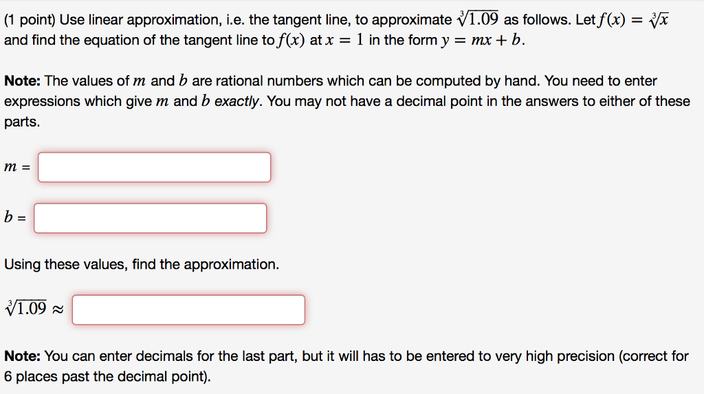 Solved Use Linear Approximation I E The Tangent Line To