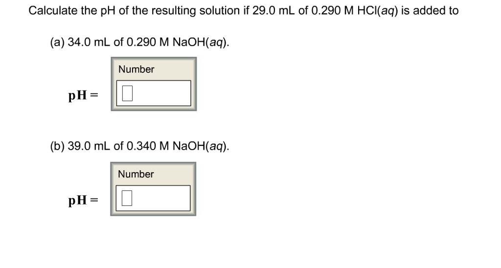 Solved Calculate the pH of the resulting solution if 29.0 mL | Chegg.com