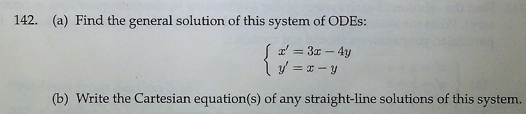 Solved 142. (a) Find the general solution of this system of | Chegg.com