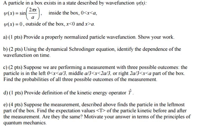 Solved A particle in a box exists in a state described by | Chegg.com