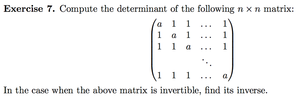 Solved Exercise 7. Compute the determinant of the following | Chegg.com