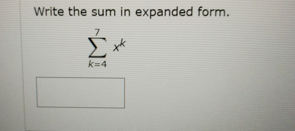 Solved Write the sum in expanded form. 5 7vT is1 | Chegg.com