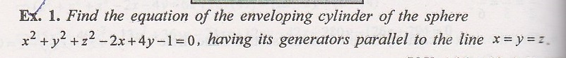 Solved Ex. 1. Find the equation of the enveloping cylinder | Chegg.com
