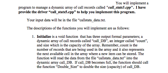 Solved You will implement a program to manage a dynamic | Chegg.com