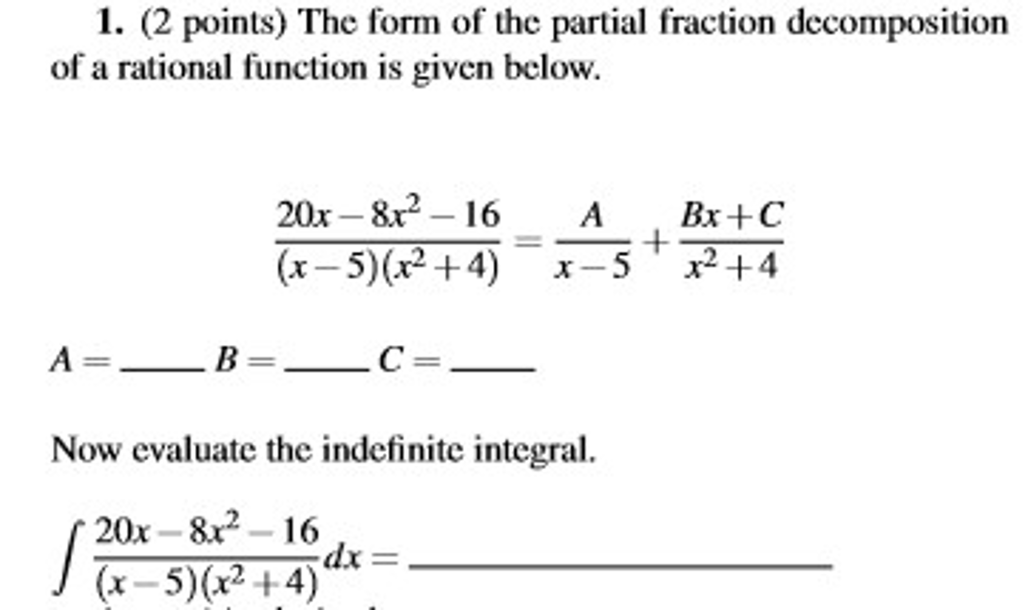 Solved The Form Of The Partial Fraction Decomposition Of A