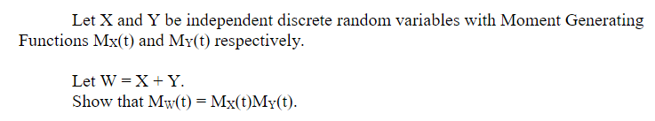 Solved Let X and Y be independent discrete random variables | Chegg.com Solved Let X and Y be independent discrete random variables | Chegg.com