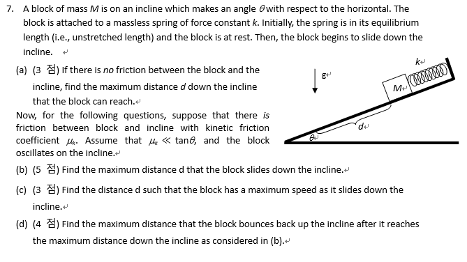 Solved A block of mass M is on an incline which makes an | Chegg.com