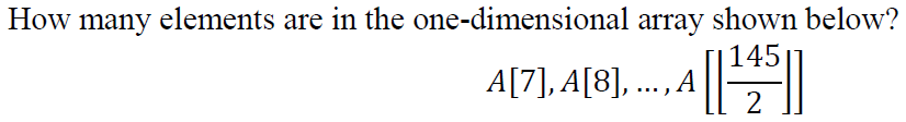Solved How many elements are in the one-dimensional array | Chegg.com