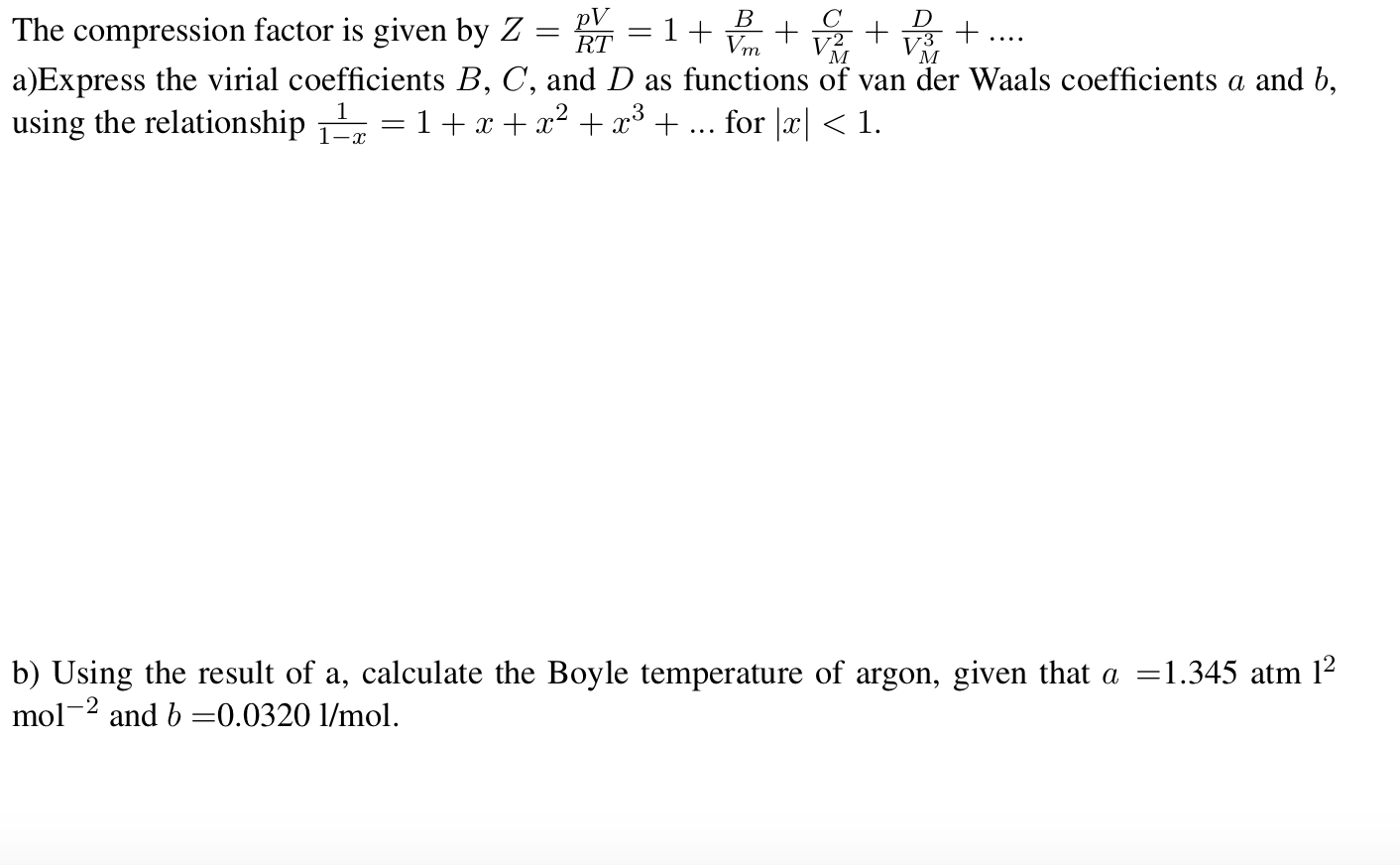 Solved The compression factor is given by Z = pV/RT = 1 + | Chegg.com