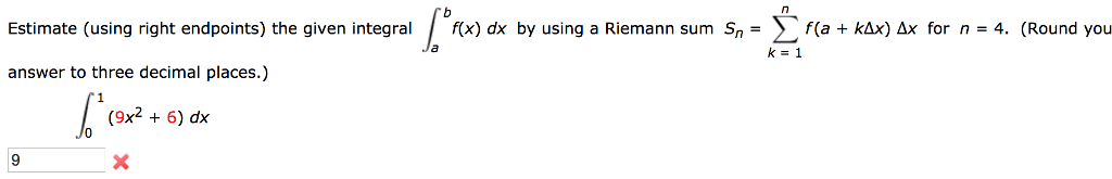Solved Estimate (using right endpoints) the given integral | Chegg.com