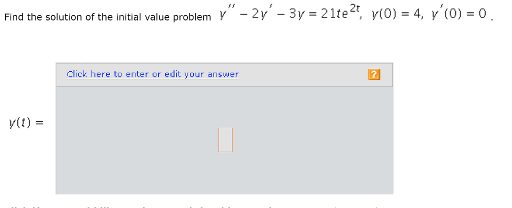 Solved Find the solution of the initial value problem 2t | Chegg.com