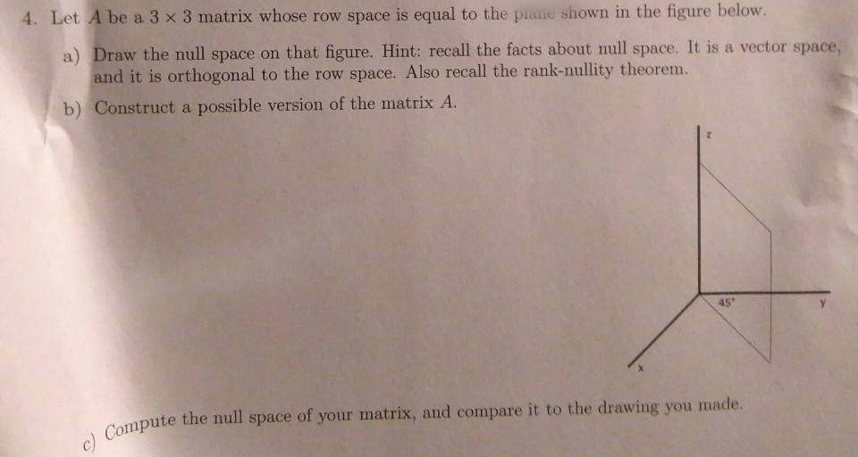 Solved 4. Let A be a 3 × 3 matrix whose row space is equal | Chegg.com
