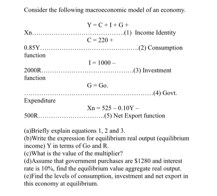 Solved Consider the following macroeconomic model of an | Chegg.com