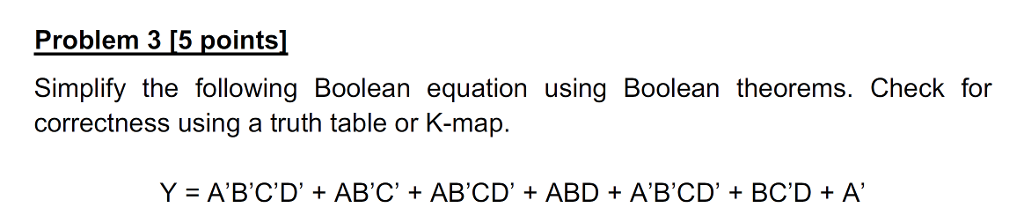 Solved Simplify the following Boolean equation using Boolean | Chegg.com