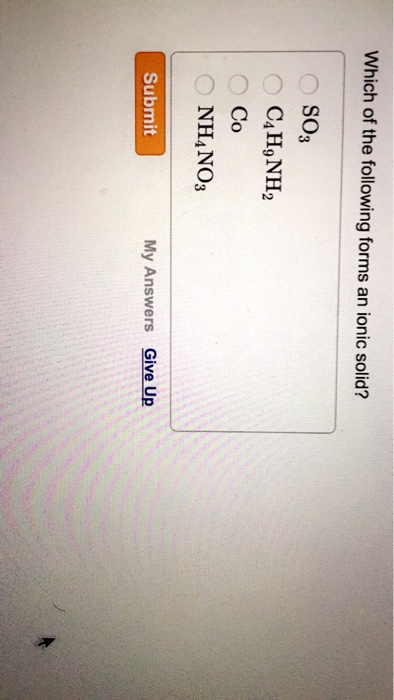Solved Which of the following forms an ionic solid? | Chegg.com