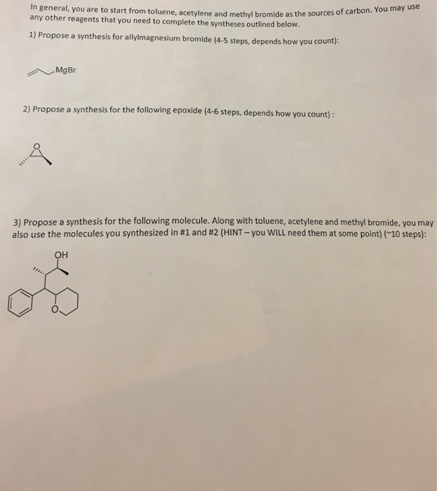 Solved In general, you are to start from toluene, acetylene | Chegg.com