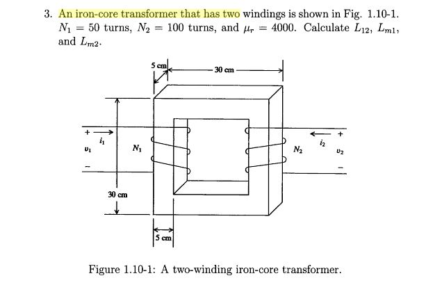 Solved 3. An iron-core transformer that has two windings is | Chegg.com
