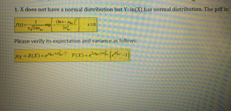 X does not have a normal distribution but y=ln(x) | Chegg.com