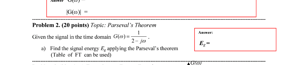 Solved Topic Parsevals Theorem Given The Signal In Th