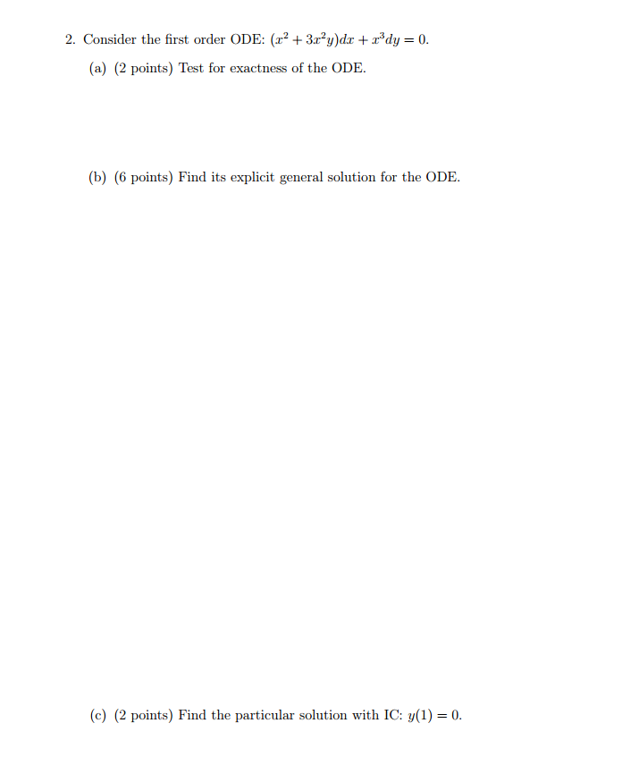 Solved Consider the first order ODE: (x^2 + 3x^2 y)dx + | Chegg.com