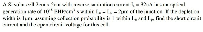 Solved A Si solar cell 2cm x 2cm with reverse saturation | Chegg.com