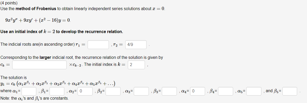 Solved (4 points) Use the method of Frobenius to obtain | Chegg.com