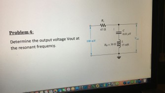 Solved Determine the output voltage Vout at the resonant | Chegg.com