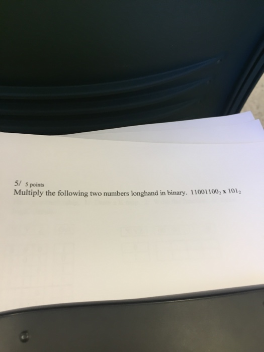 Solved Multiply the following two numbers longhand in | Chegg.com