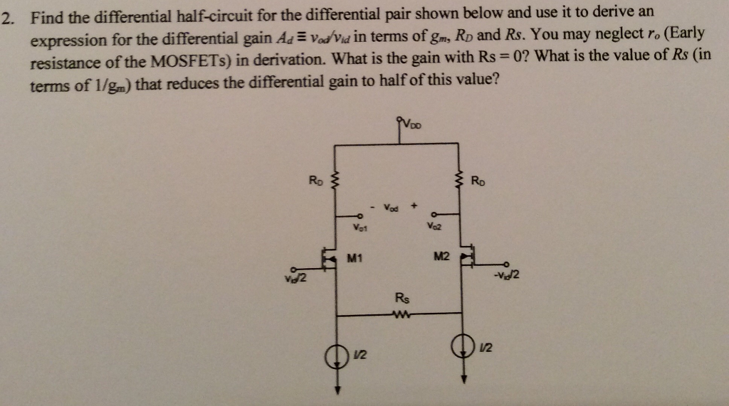 Solved Find the differential half-circuit for the | Chegg.com Solved Find the differential half-circuit for the | Chegg.com
