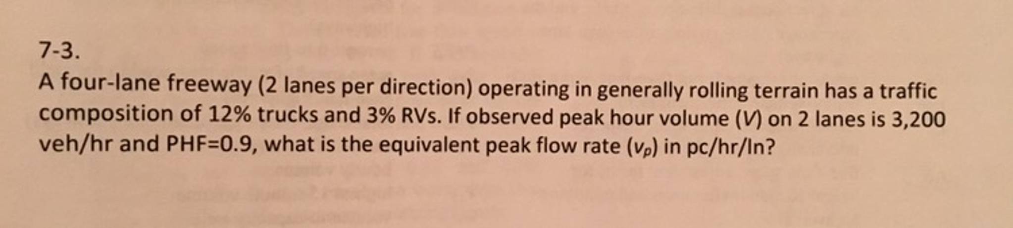Solved A Four Lane Freeway 2 Lanes Per Direction Operating